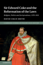 Smith, "Sir Edward Coke and the Reformation of the Laws" - LAW AND ...